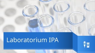 Salinan dari Laboratorium IPA kelas.pptx