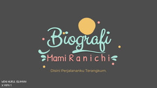 Salindia tugas biografi weni n.i | PPTX