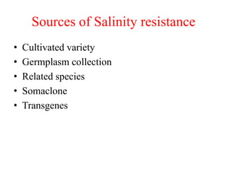 Salinity resistance breeding | PPTX