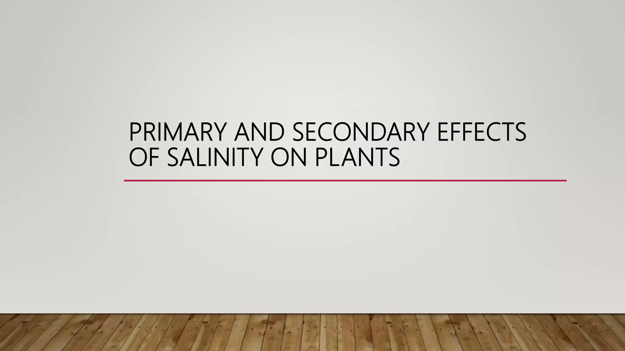 Salinity Tolerance in Plants.pptx