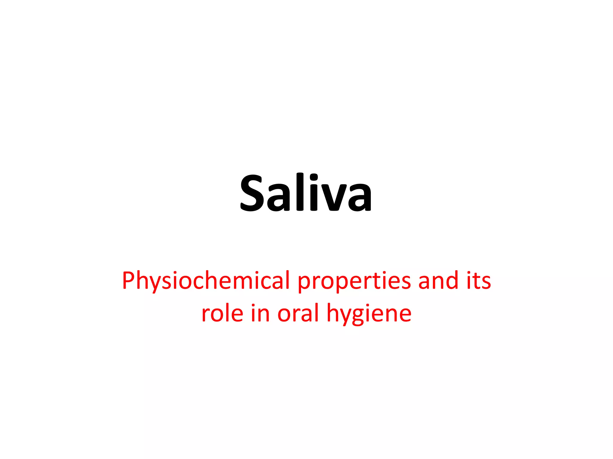 Oral physiology - Saliva | PPTX