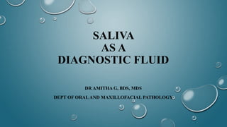 Saliva - Diagnostic Tool | PPTX