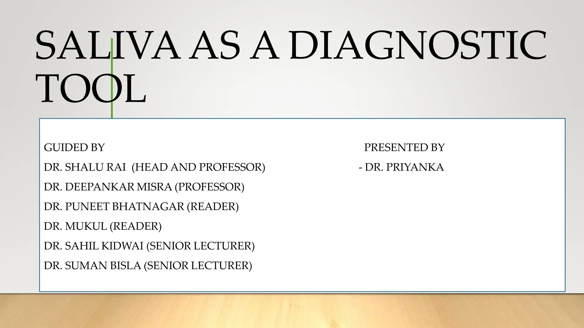 SALIVA AS A DIAGNOSTIC TOOL.pptx