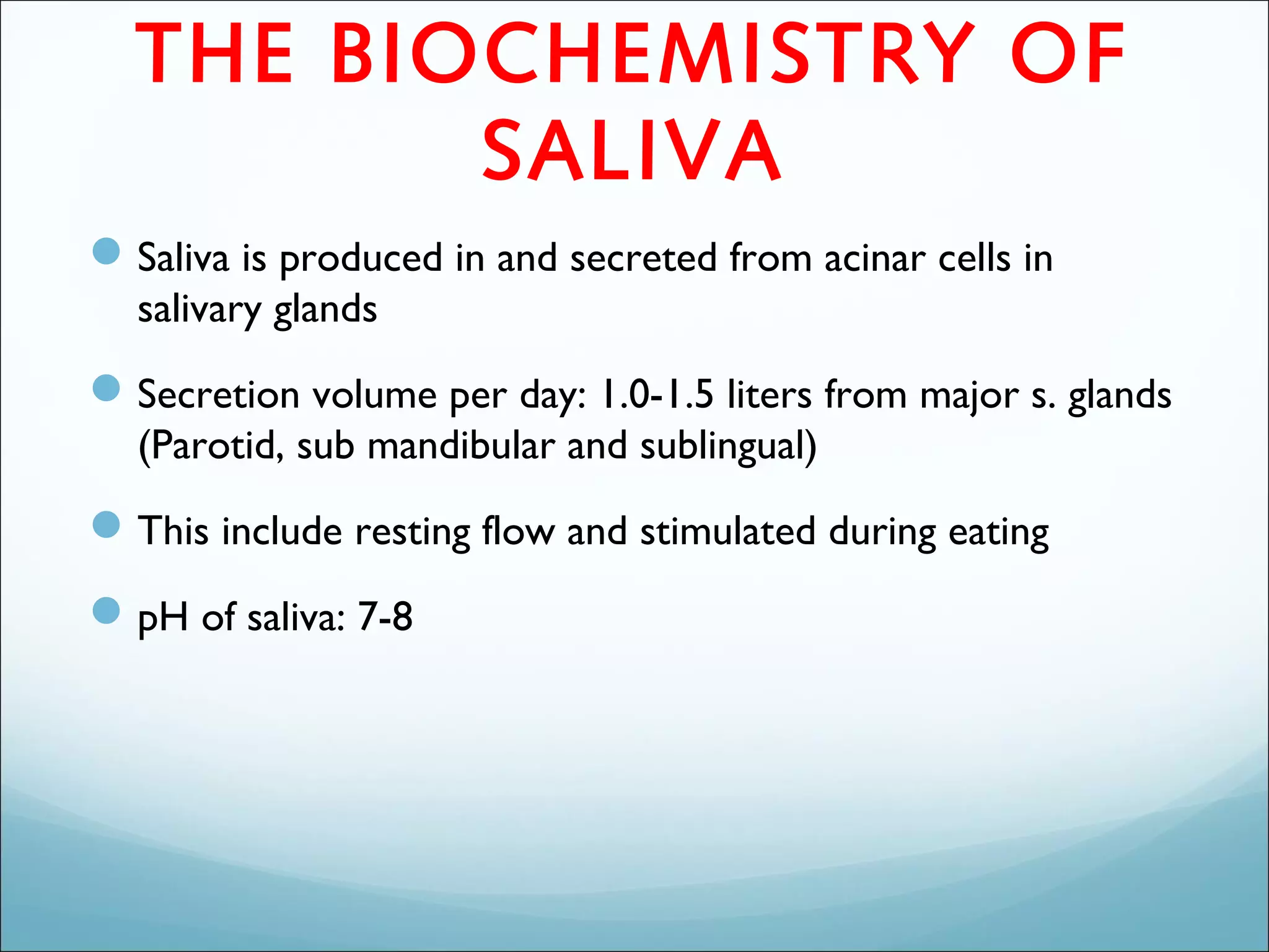 Saliva biochemistry | PPT