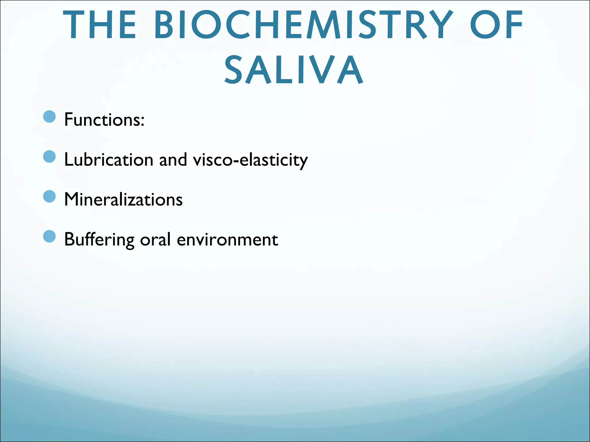 Saliva biochemistry | PPT