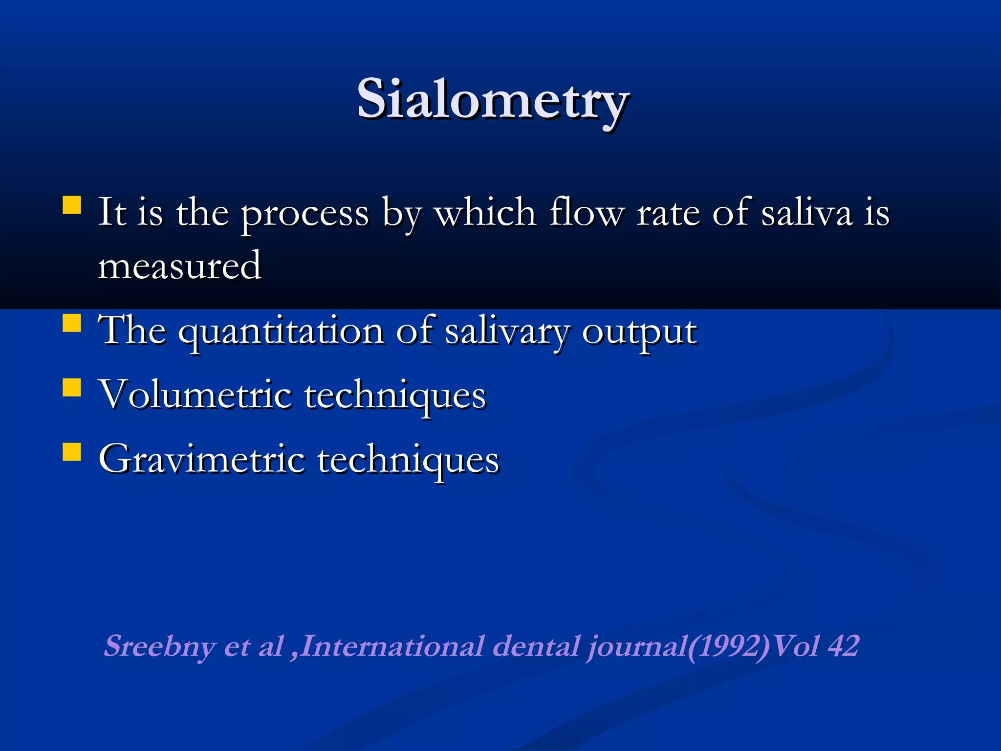 Salivary function tests by Dr. Philips Mathew; MDS, Ph.D | PPT
