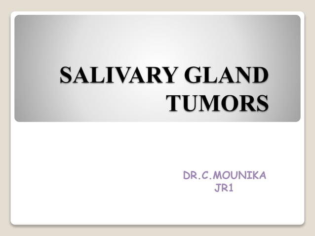Salivary gland Tumors | PPTX