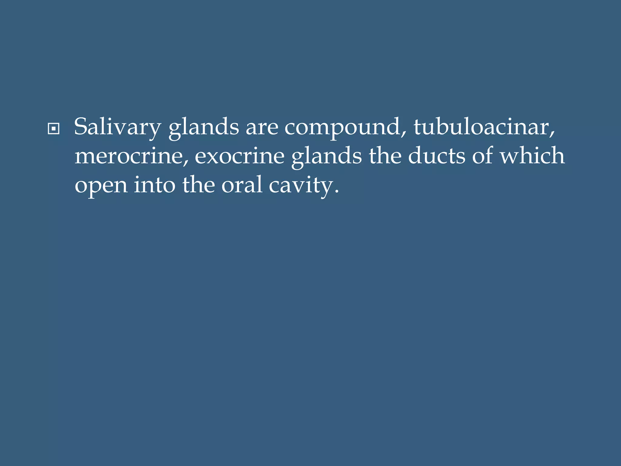 Salivary gland structure and function | PPTX