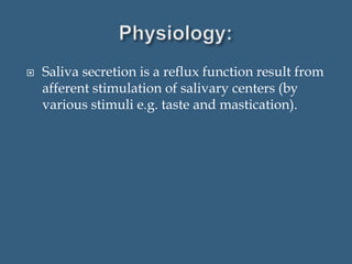 Salivary gland structure and function | PPTX