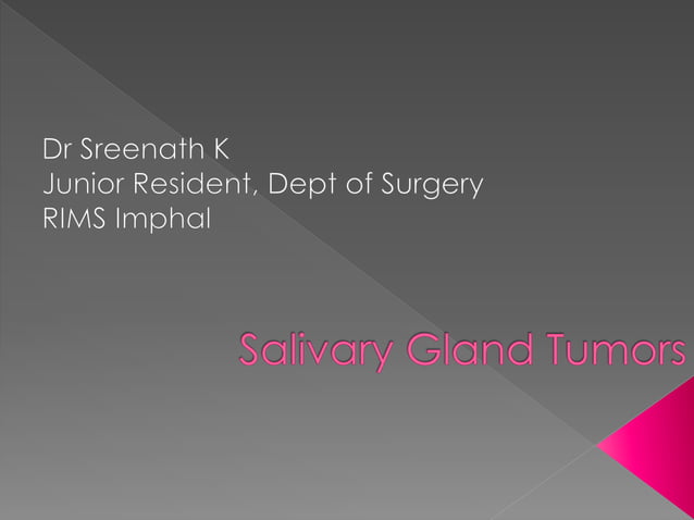 Salivary gland tumors | PPTX