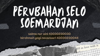 Perubahan Selo Soemardjan (Dosen Pengampu: Khoirin Nisai Shalihati) | PDF