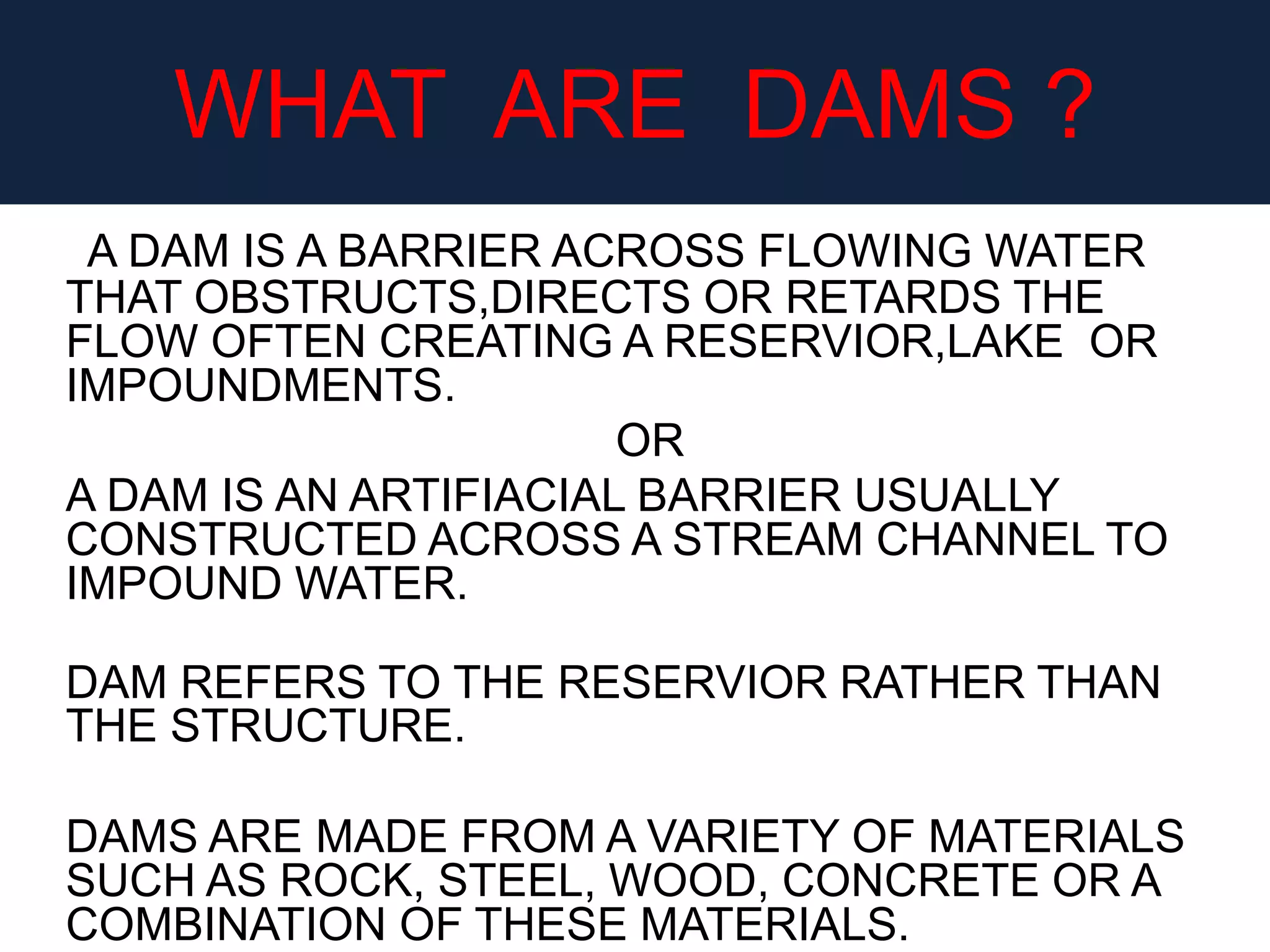 DAMS AND THIER ENVIRONMENTAL IMPACTS | PPTX