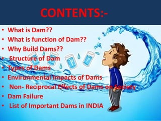 DAMS AND THIER ENVIRONMENTAL IMPACTS | PPTX