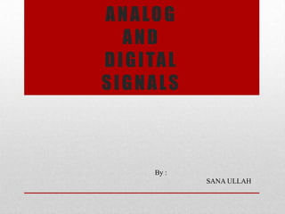 Analog and Digital Signals | PPTX