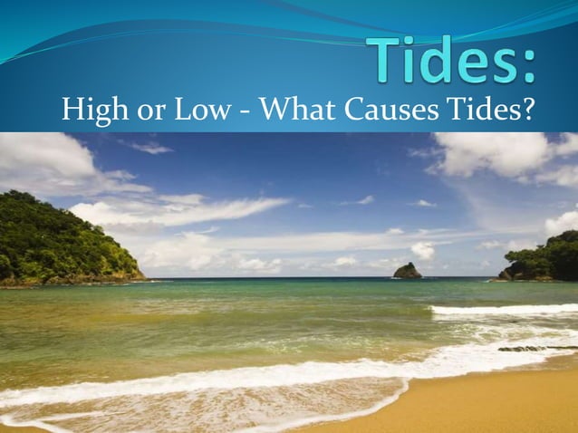 Tides (Geology) | PPTX