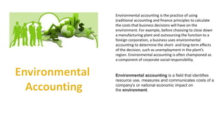 Environmental accounting, environmental audit, environmental ethics | PPTX