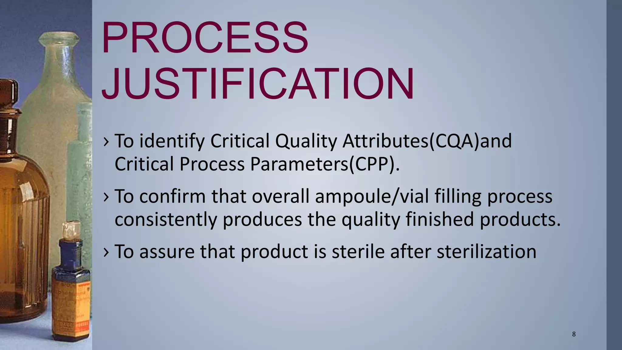 PROCESS VALIDATION- AMPOULES, VIALS, ORAL PREPARATION | PPTX