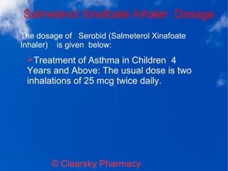 Serobid (Salmeterol Xinafoate Inhaler) | ODP