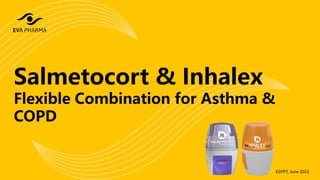 Salmetocort_&_Inhalex_Flexible_combination_for_Asthma-Mena.pdf