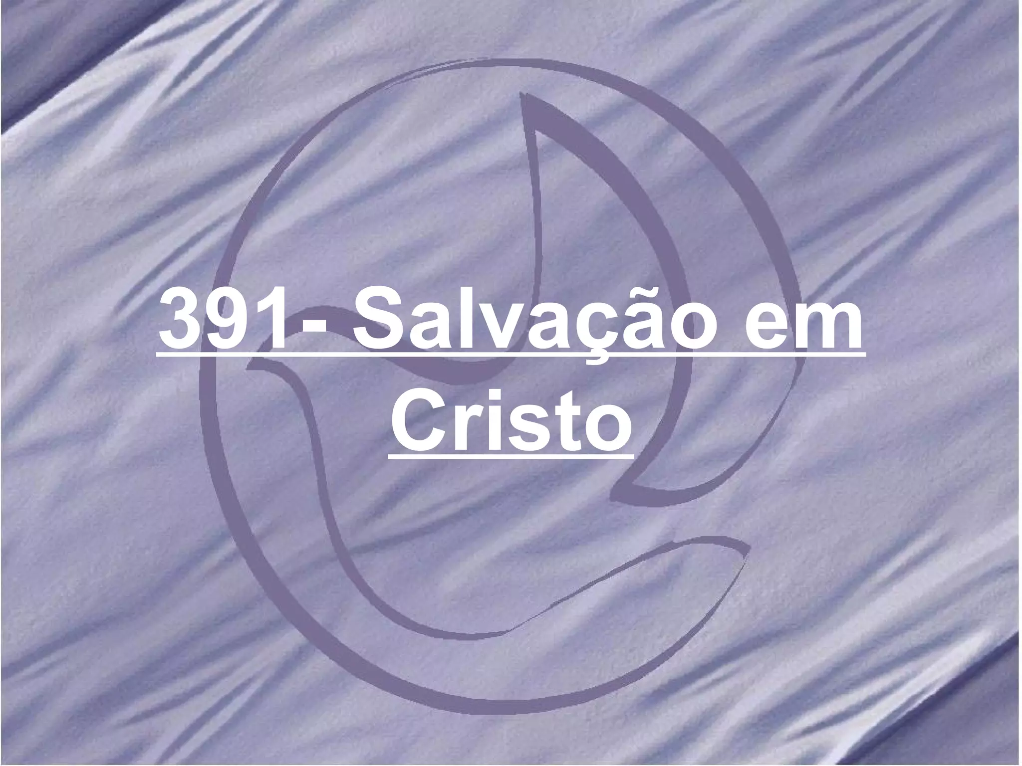 Salmos e hinos 391 | PPT
