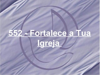 Salmos e hinos 552 | PPT