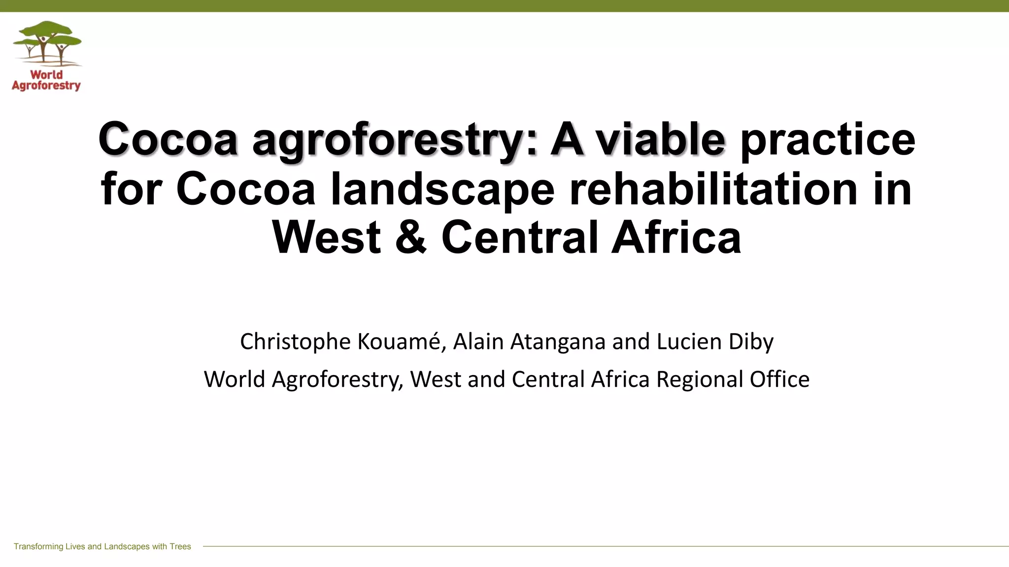 Cocoa agroforestry: A viable practice for Cocoa landscape ...