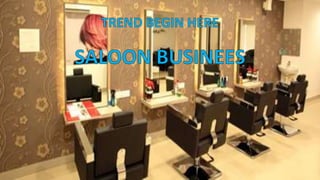 Presentation on Saloon Business | PPTX