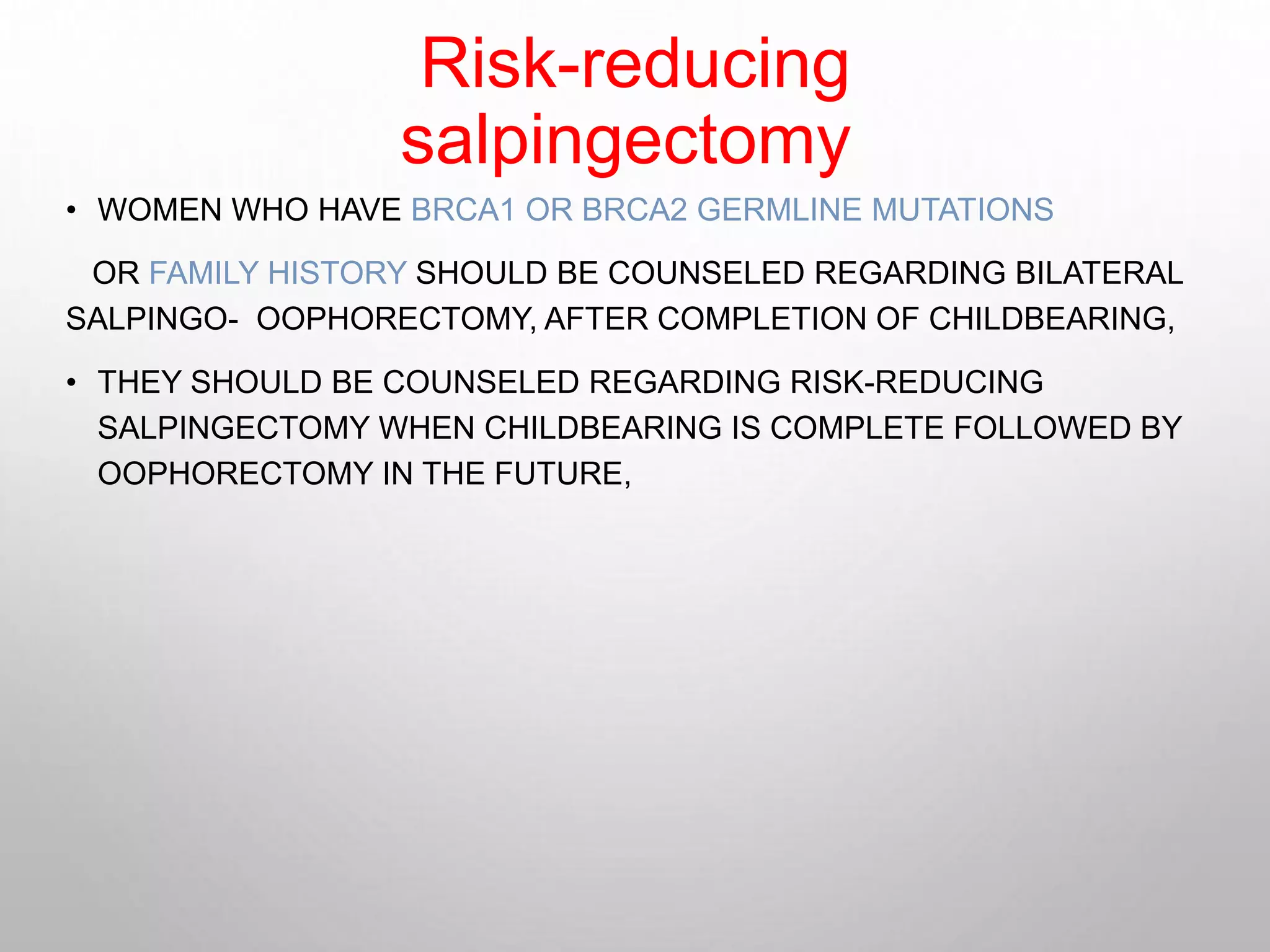 Salpingectomy for ovarian risk reduction | PPTX