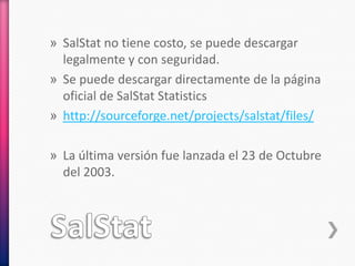 Sal stat | PPTX | Computer Software and Applications | Computing