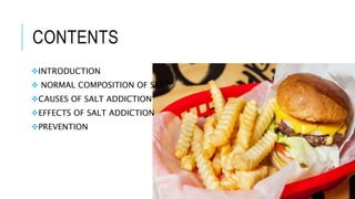 Salt addiction | PPTX | Nutrition | Healthy Living