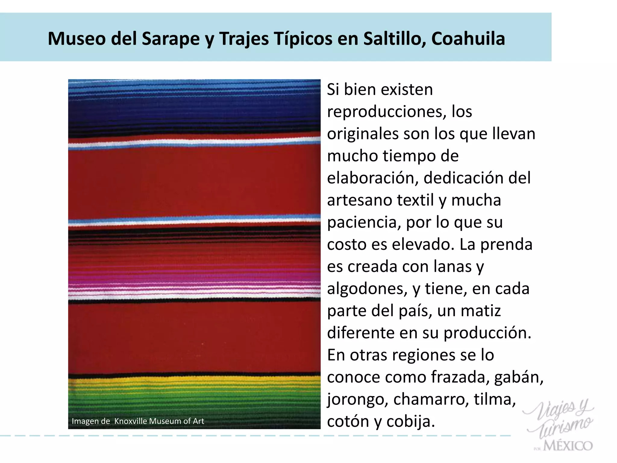 Museo del Sarape y Trajes Típicos en Saltillo, Coahuila | PPTX | South ...