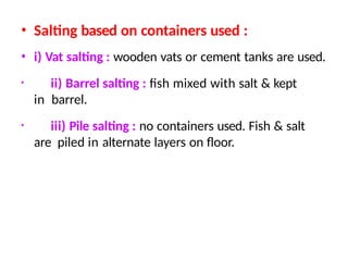Salting of fish - Methods of fish preservation | PPTX