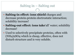 Salting in , salting out and dialysis 233 bch | PPTX