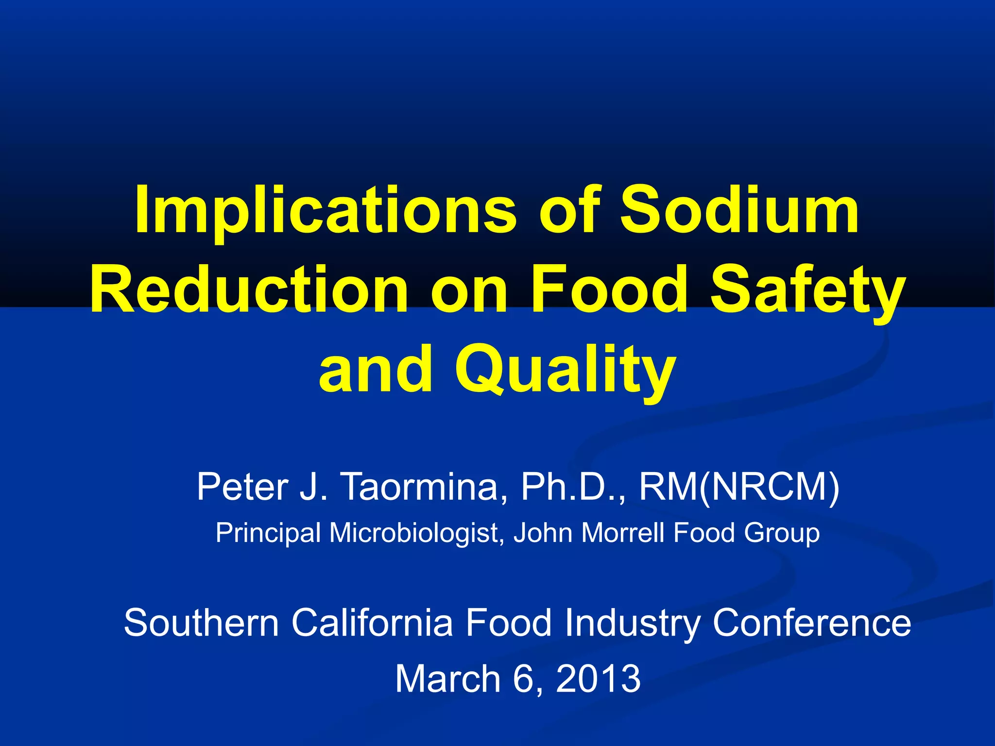 Salt, Sodium Reduction, and Food Safety | PPT