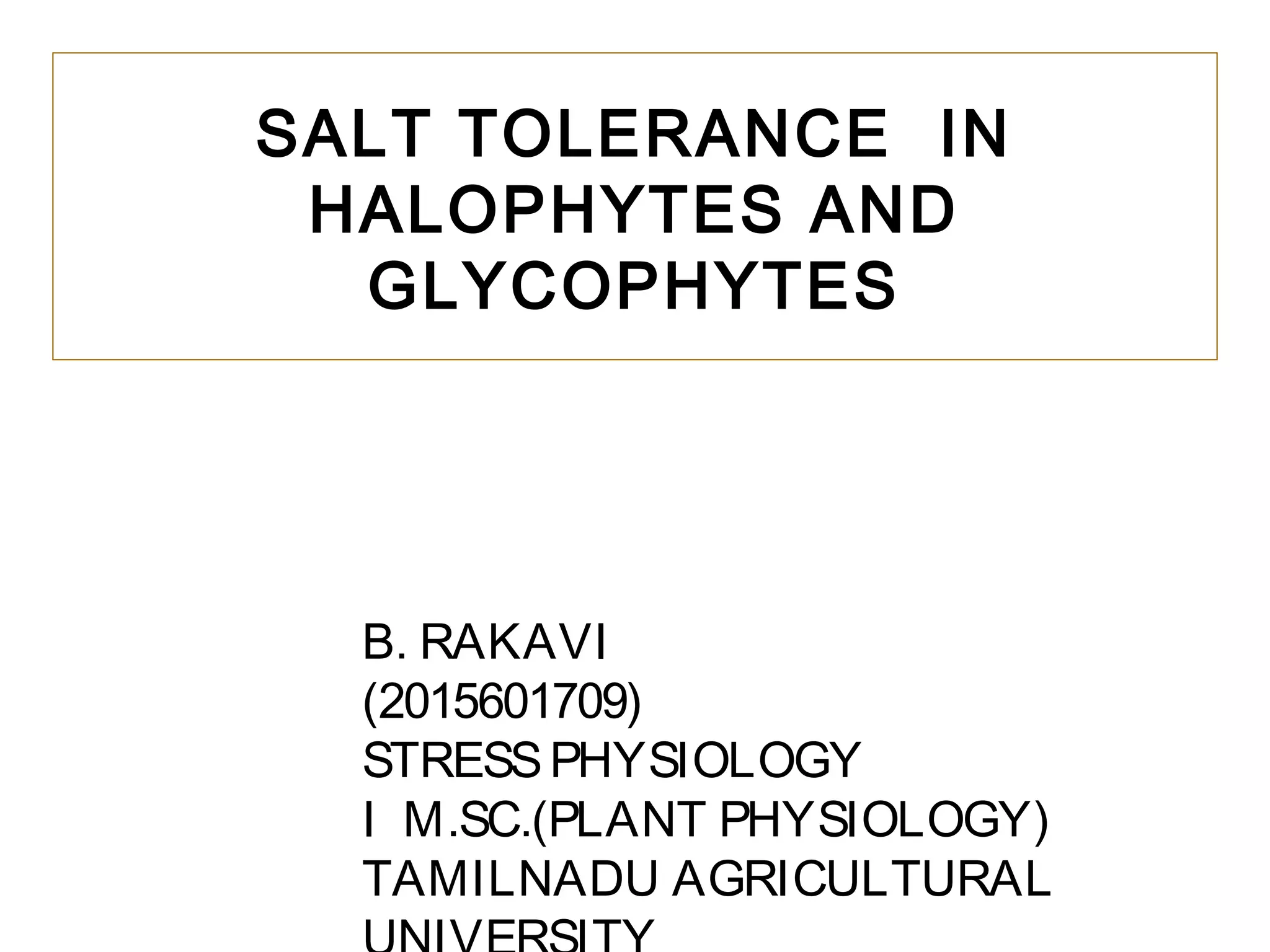Salt tolerance in Halophytes & Glycophytes | PPT