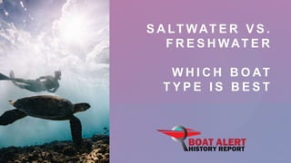 Saltwater vs freshwater boating | PPT