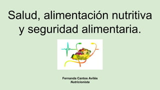 Salud, alimentación nutritiva y seguridad alimentaria..pptx