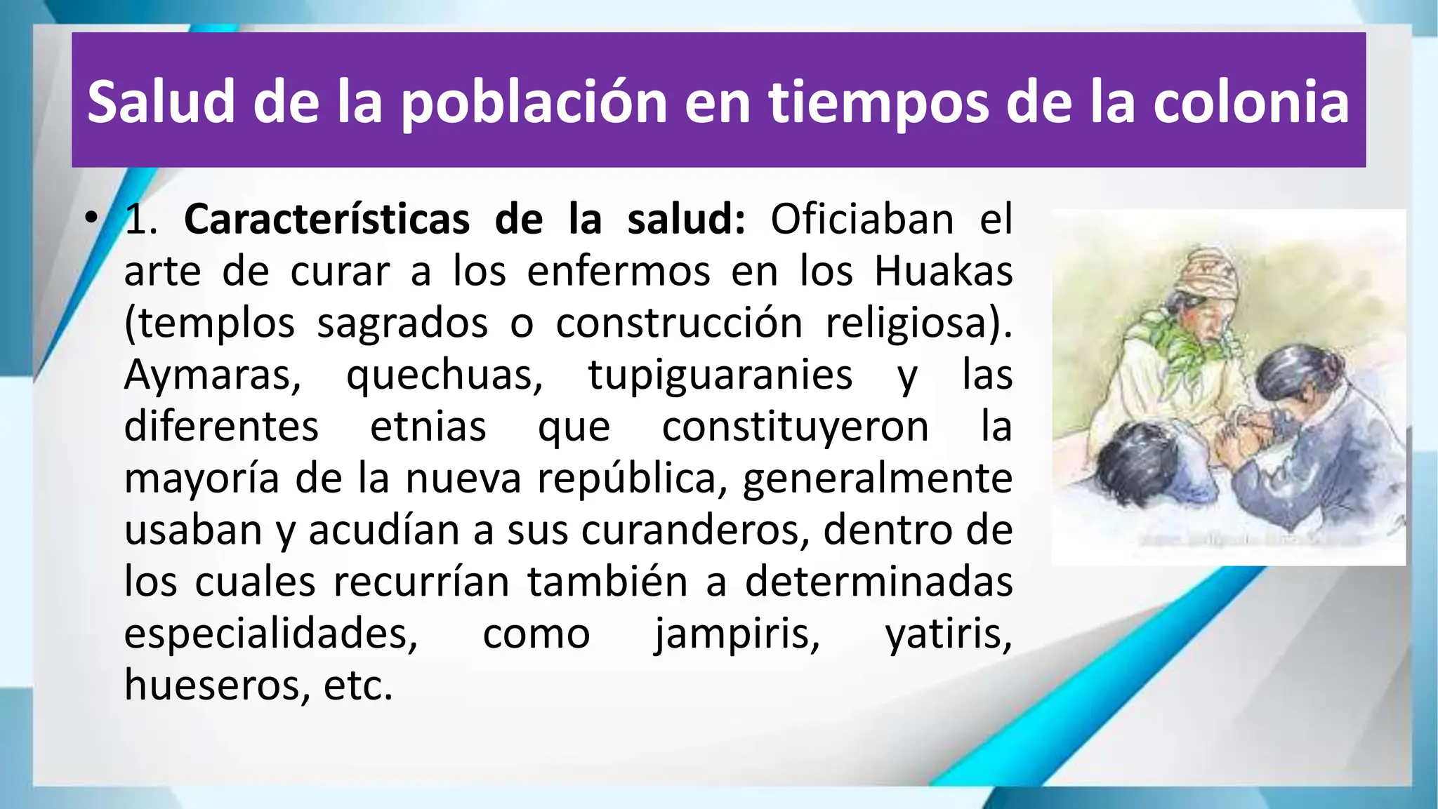 SALUD DE LA POBLACIÓN EN TIEMPOS DE COLONIA REPUBLICA E PLURINACIONA DE ...