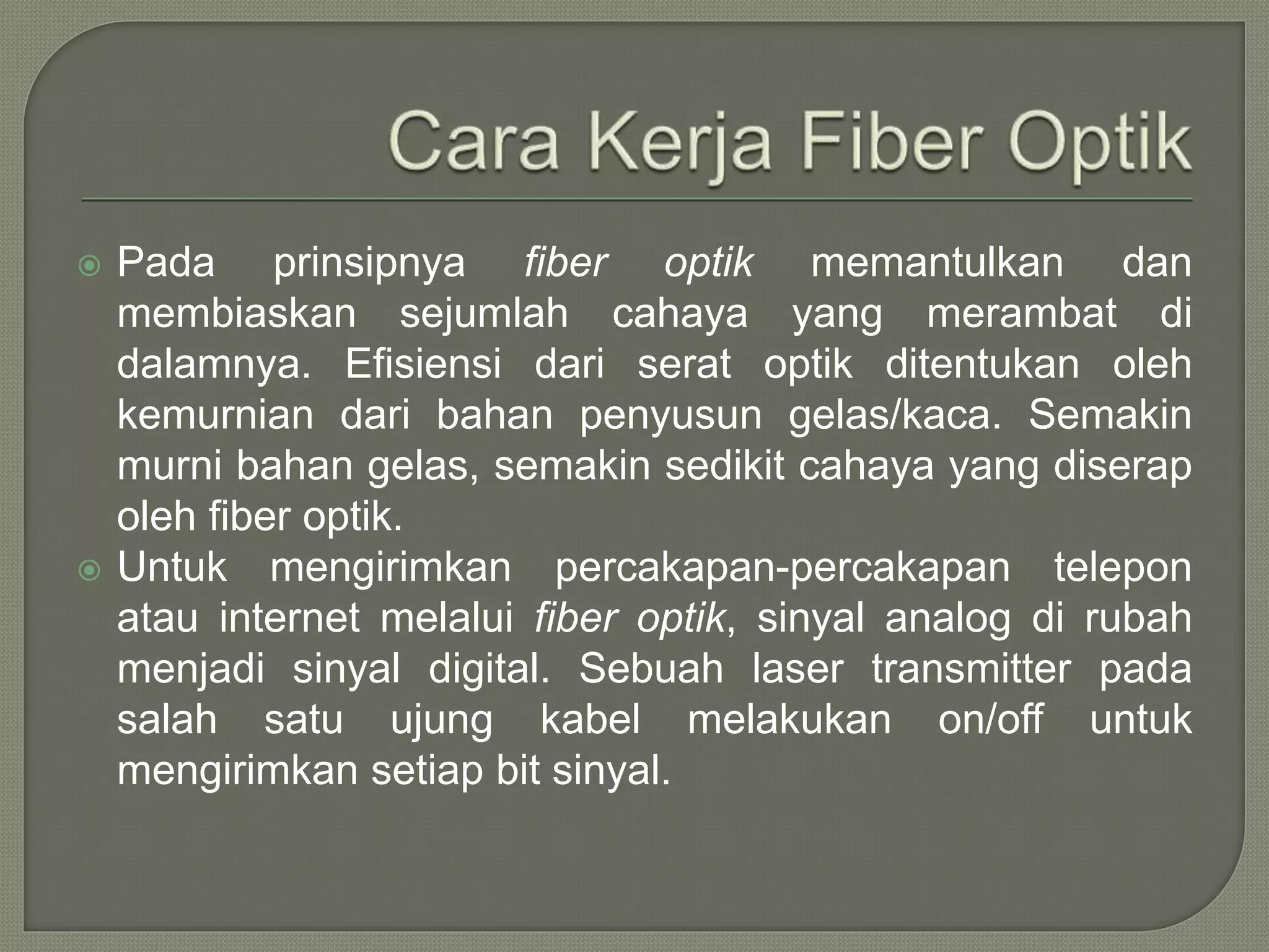Pengetahuan Dasar Saluran Transmisi Fiber Optik dan Radio | PPTX