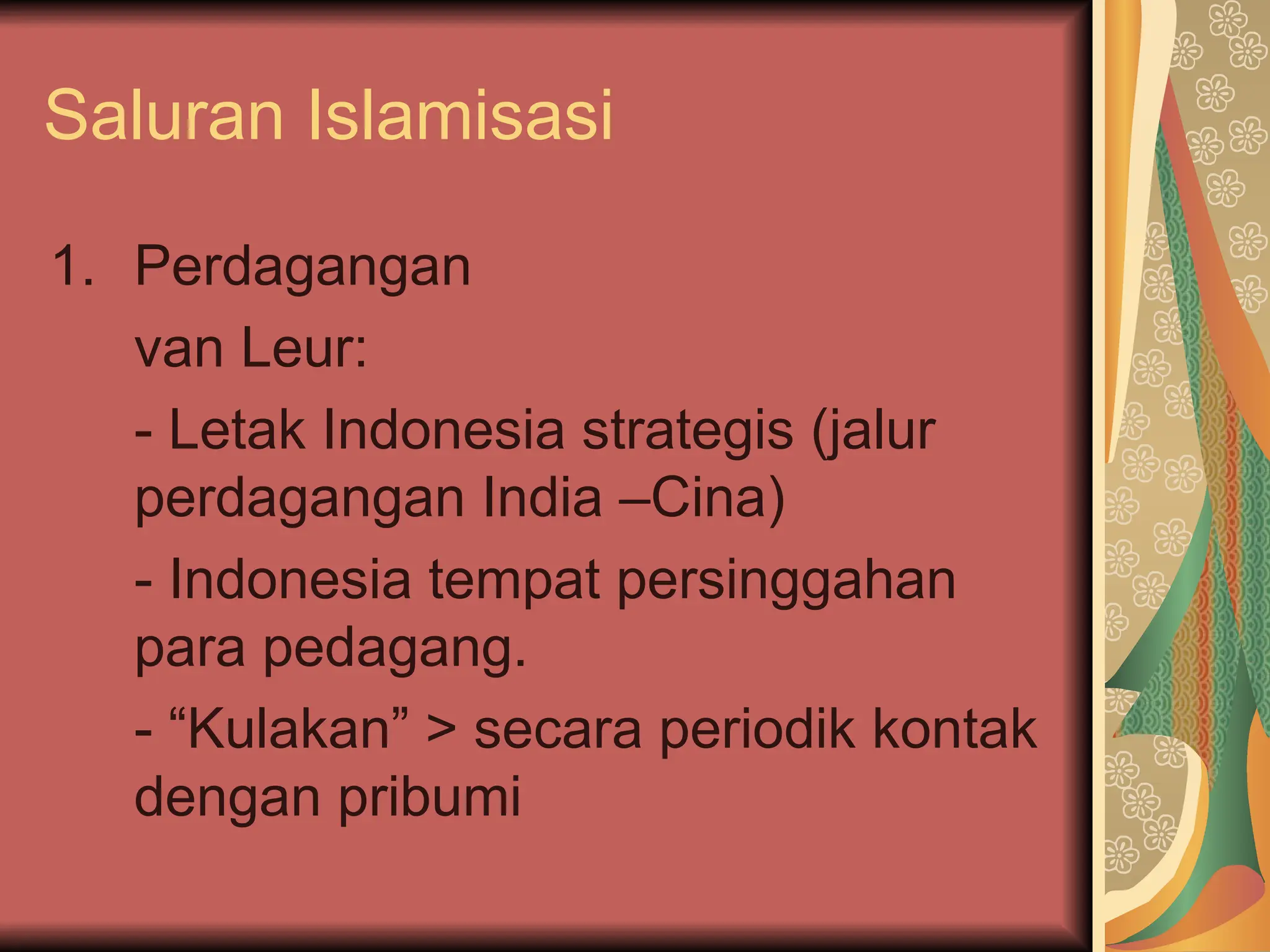 Saluran Islamisasi diindonesia peradaban islam | PPT