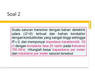 Saluran Transmisi_Materi PerKuliahan 6.pptx
