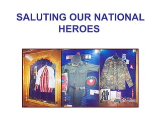 SALUTING OUR NATIONAL HEROES | PPT