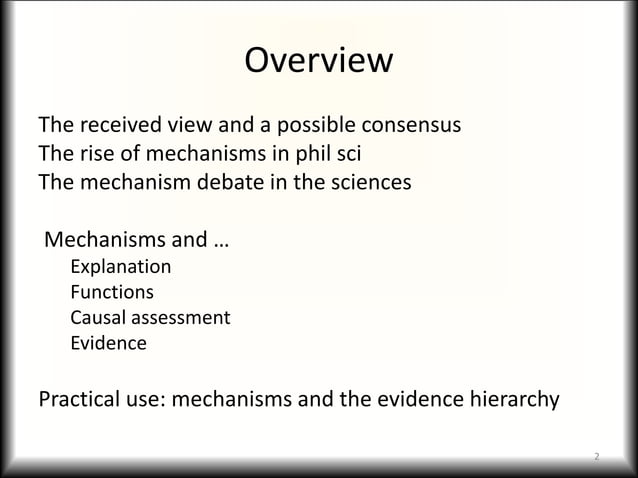 Mechanisms in the Sciences. A Gentle Introduction | PPT
