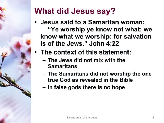 Salvation Is Of The Jews | PPT