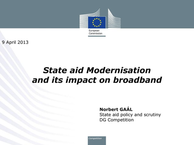 State aid Modernisation and its impact on broadband | PPT