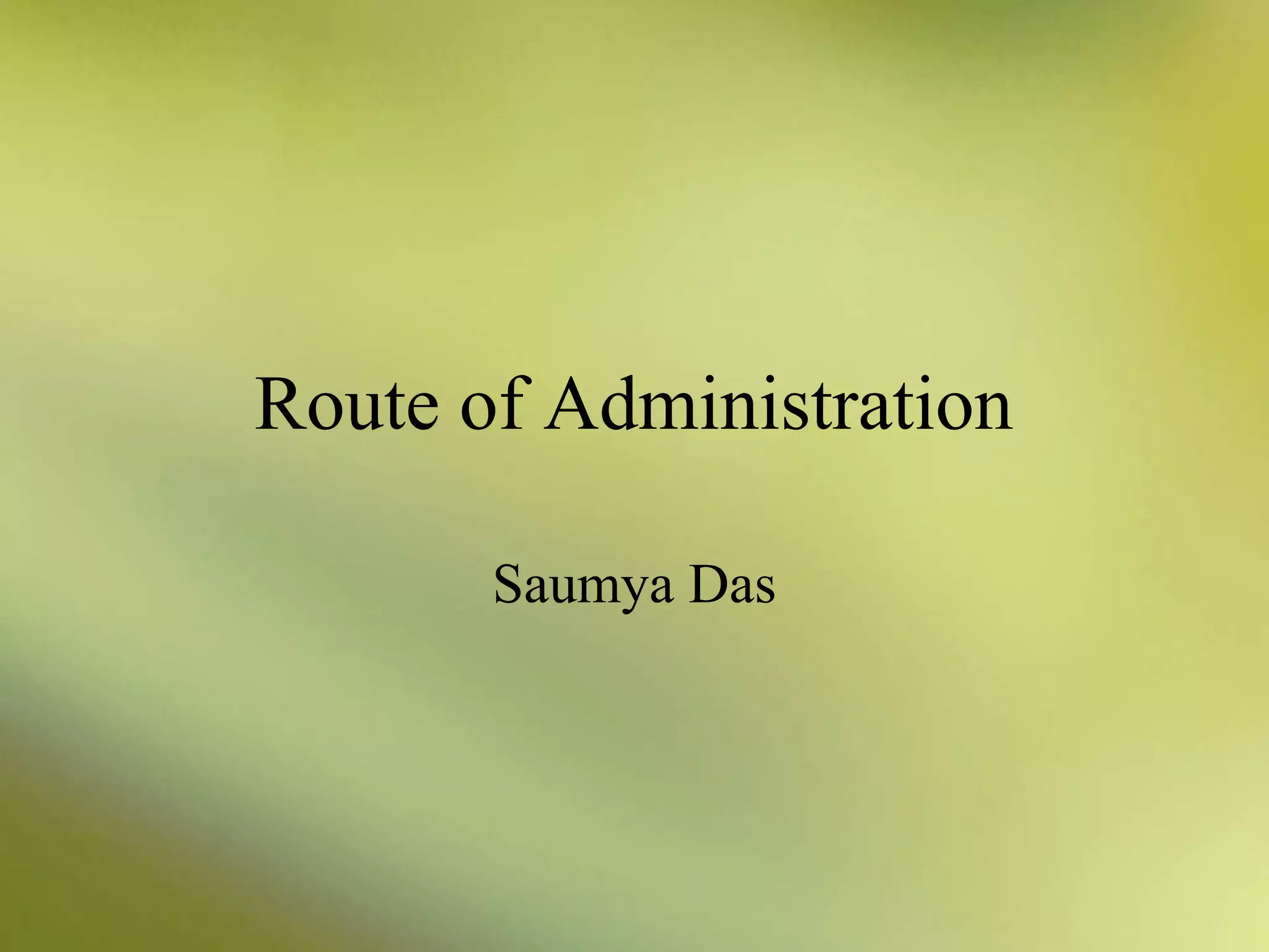 Sam routes of admin | PPT
