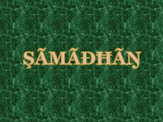 Samadhan | PPTX