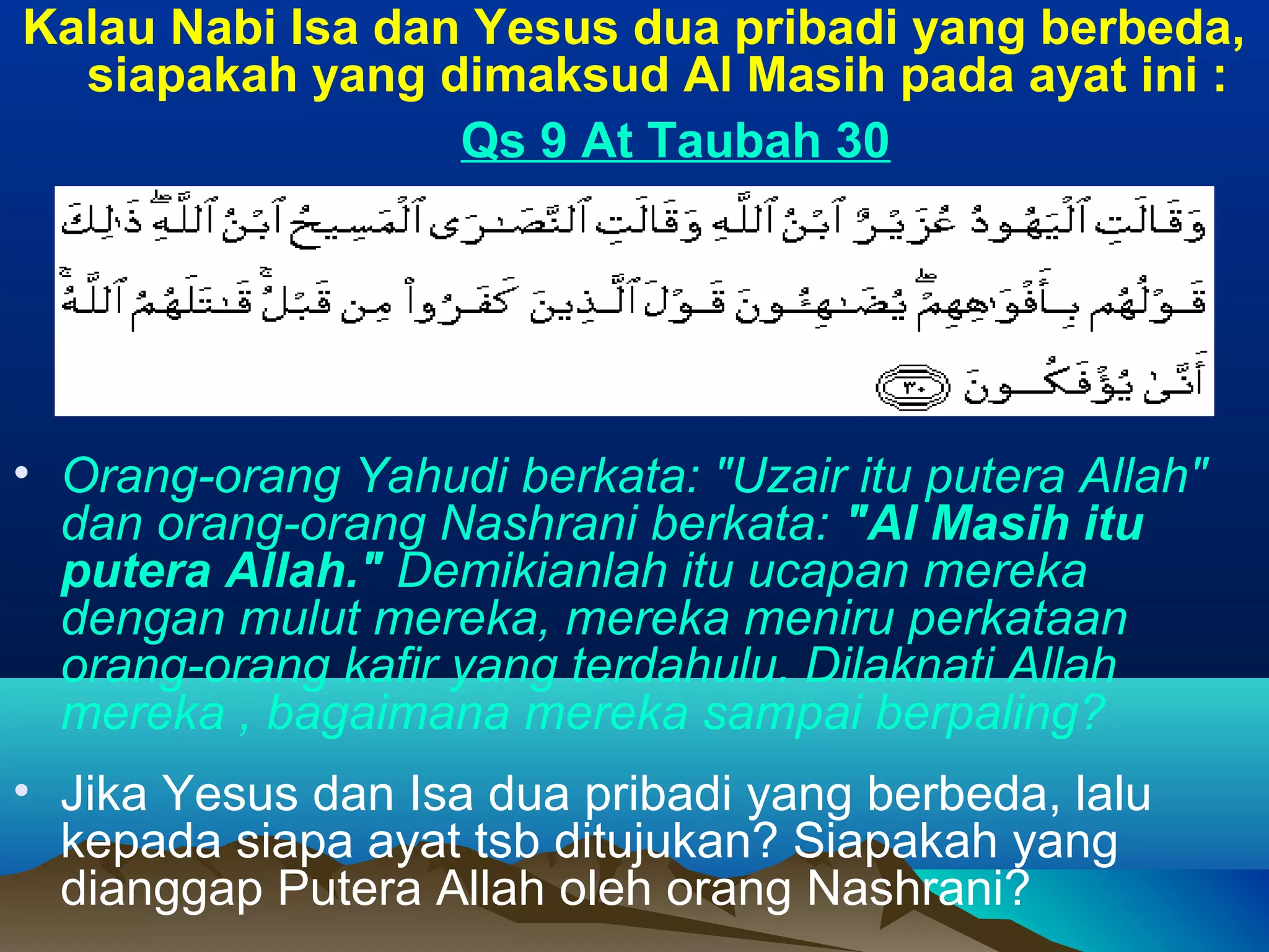 Samakah Isa dlm Injil dengan Yesus dalam Al-Qur'an | PPT