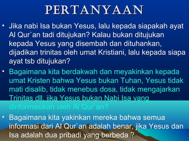 Samakah Isa dlm Injil dengan Yesus dalam Al-Qur'an | PPT