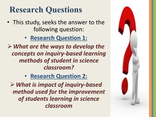 The Effects Of Inquiry Based Method On The Learning Of Students In ...